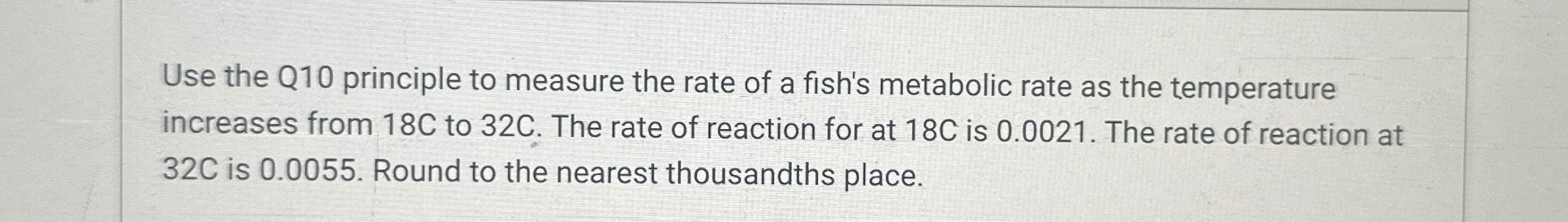 Solved Use the Q10 ﻿principle to measure the rate of a | Chegg.com