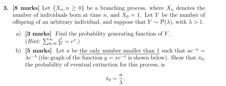 Solved 3. (8 marks] Let {Xn, n > 0} be a branching process, | Chegg.com
