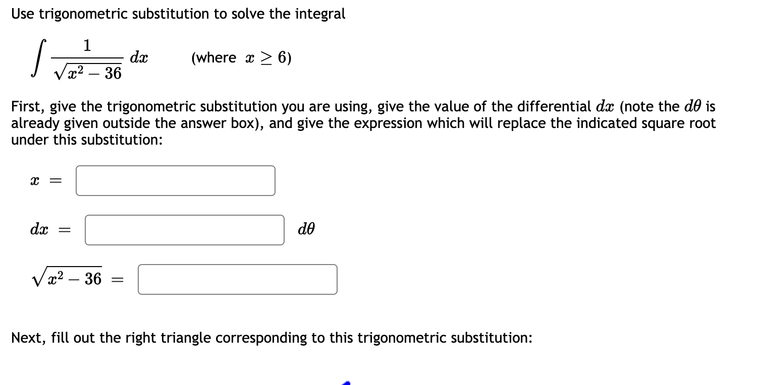 Solved Use trigonometric substitution to solve the | Chegg.com
