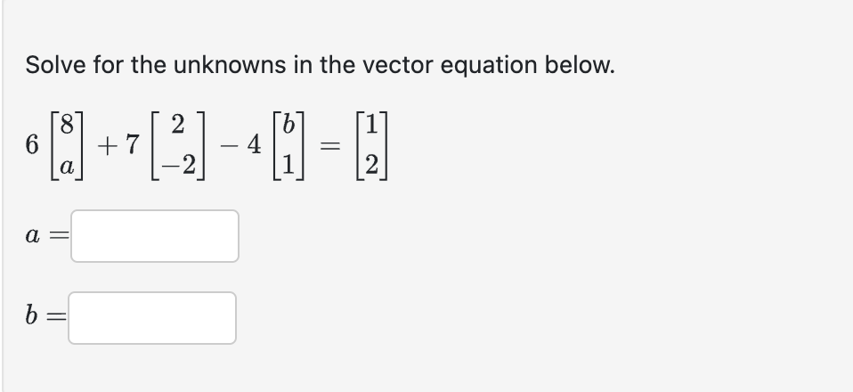 Solved Solve for the unknowns in the vector equation | Chegg.com