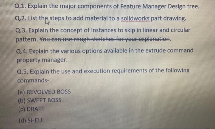 Solved Q.1. Explain the major components of Feature Manager | Chegg.com