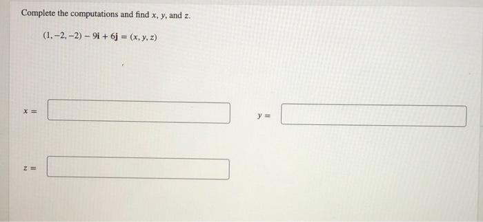 Solved Complete the computations and find x and y. | Chegg.com