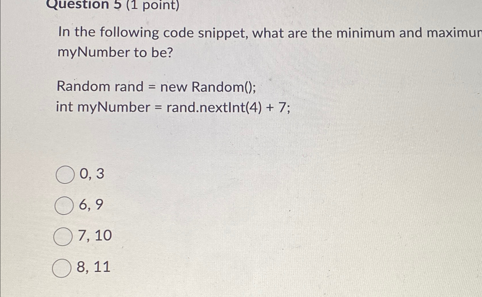 Solved Question 5 (1 ﻿point)In the following code snippet, | Chegg.com