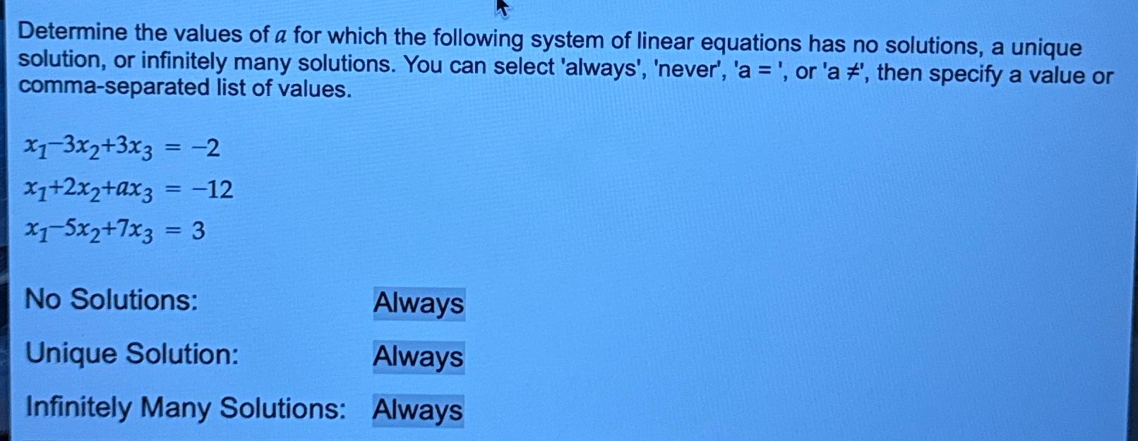 Solved Determine the values of a for which the following | Chegg.com