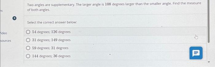 Solved The larger angle is 108 degrees larger than the | Chegg.com