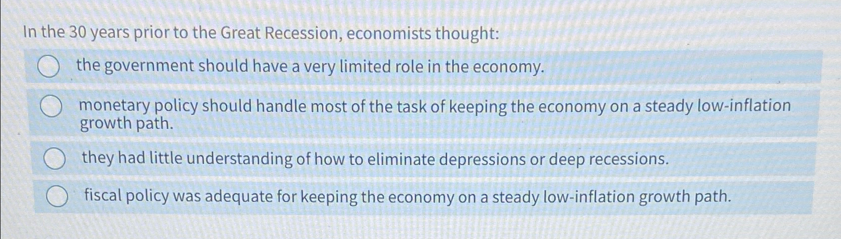 Solved In the 30 ﻿years prior to the Great Recession, | Chegg.com