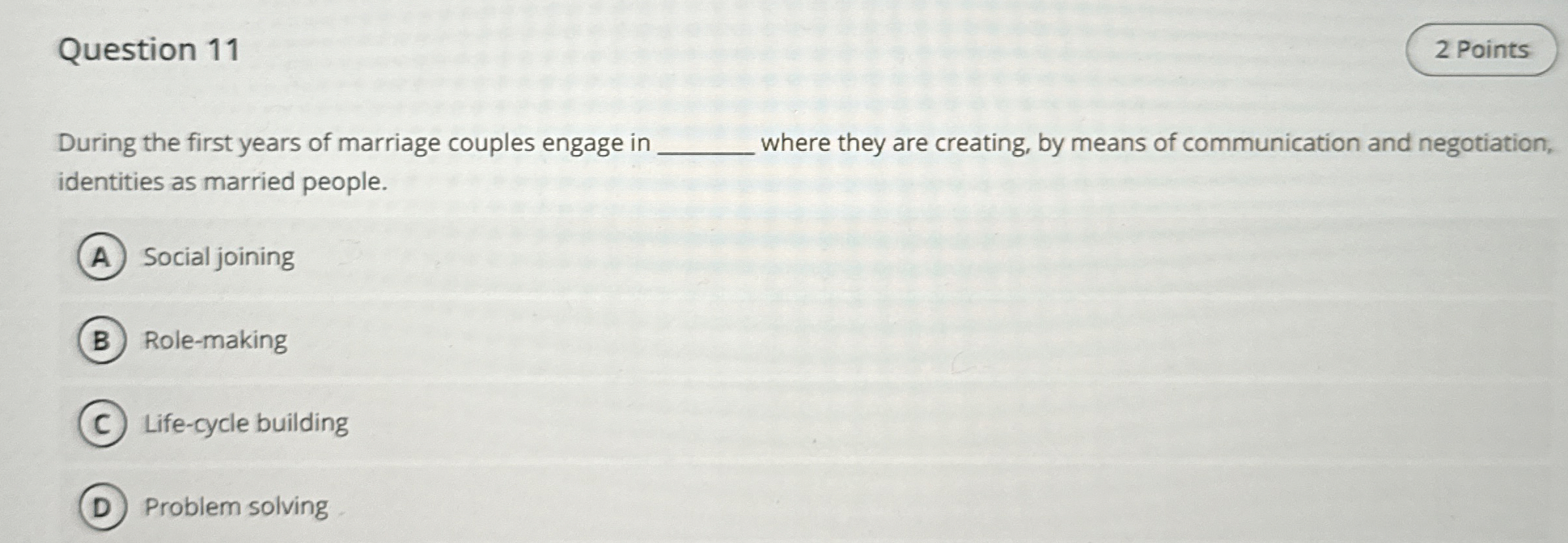 Solved Question 11During the first years of marriage couples | Chegg.com