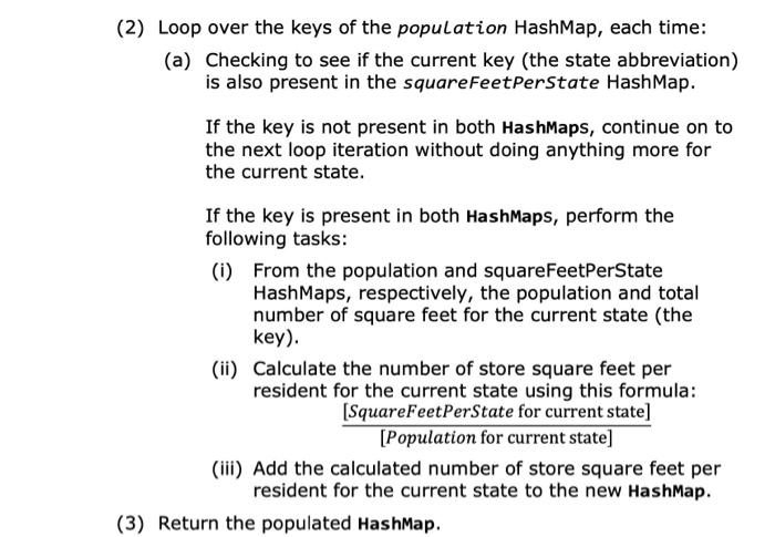 Solved (2) Loop over the keys of the population HashMap, | Chegg.com