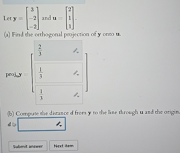 Solved Let y=[3-2-2] ﻿and u=[211](a) ﻿Find the orthogonal | Chegg.com
