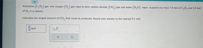 Solved Acetylene (C2H2) gas and oxygen (O2) gas react to | Chegg.com