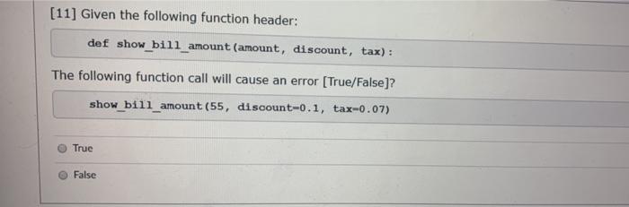 Solved [11] Given the following function header: def show | Chegg.com
