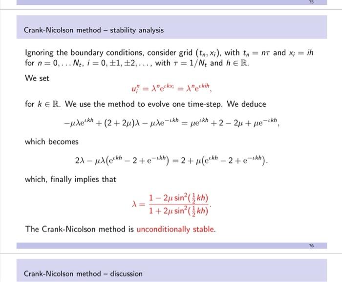 75 Crank-Nicolson method - stability analysis e-kh | Chegg.com