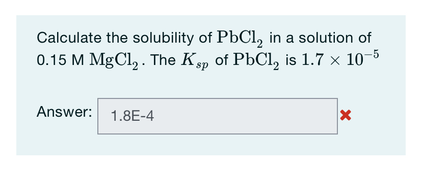 Solved Calculate the solubility of PbCl2 ﻿in a solution of | Chegg.com