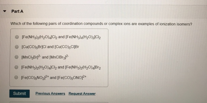 Solved Part A Which of the following pairs of coordination | Chegg.com
