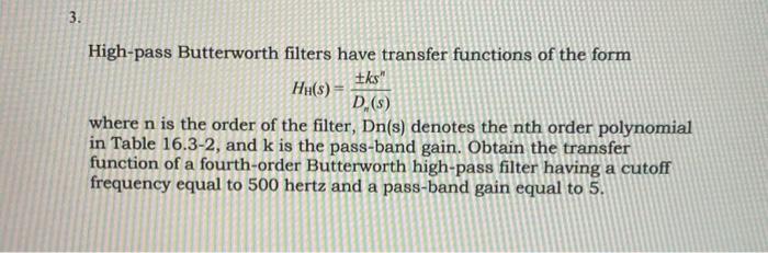 Solved High-pass Butterworth filters have transfer functions | Chegg.com