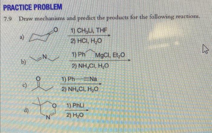 Solved PRACTICE PROBLEM 7.9 Draw mechanisms and predict the | Chegg.com