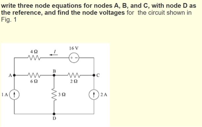 Solved write three node equations for nodes A, B, and C, | Chegg.com
