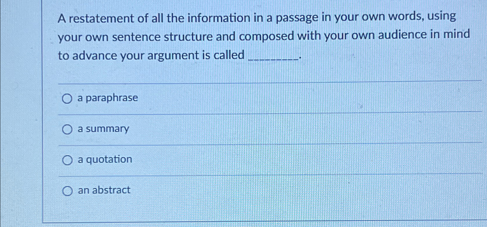 Solved A restatement of all the information in a passage in | Chegg.com
