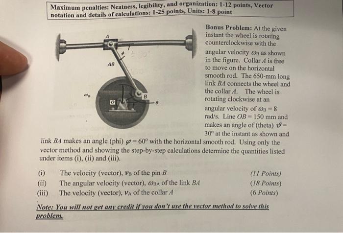 Maximum penalties: Neatness, legibility, and | Chegg.com