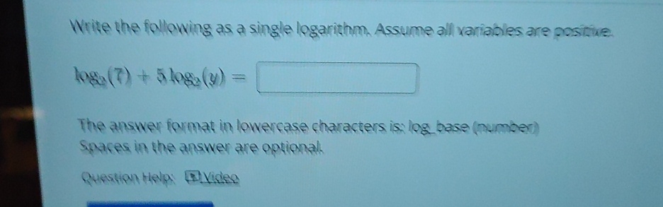 Solved Write the follawing as a single logarithm. Assume all | Chegg.com