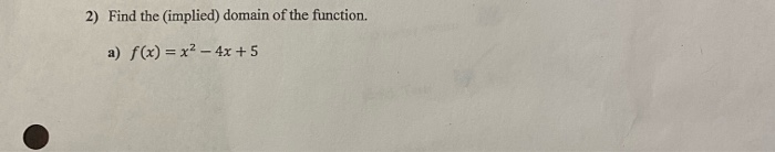 Solved 2) Find the implied) domain of the function. a) f(x) | Chegg.com