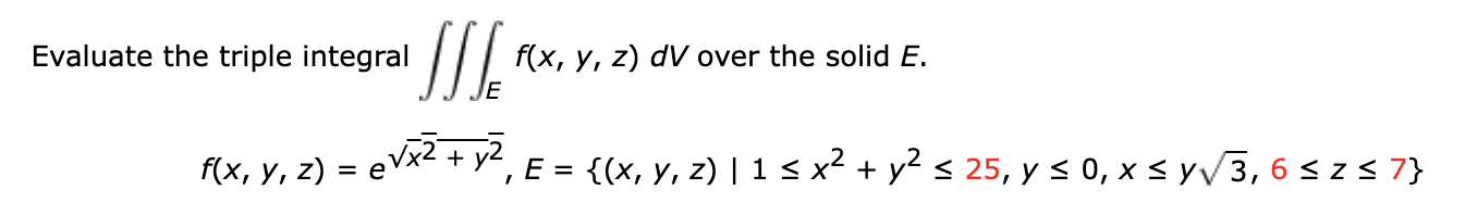 Solved Evaluate the triple integral ∭Ef(x,y,z)dV ﻿over the | Chegg.com
