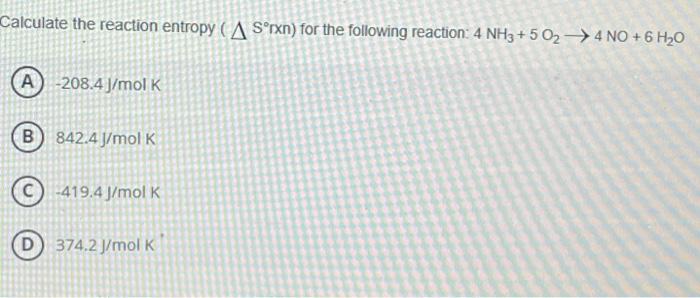 Calculate The Reaction Entropy A Sᵒrxn For The