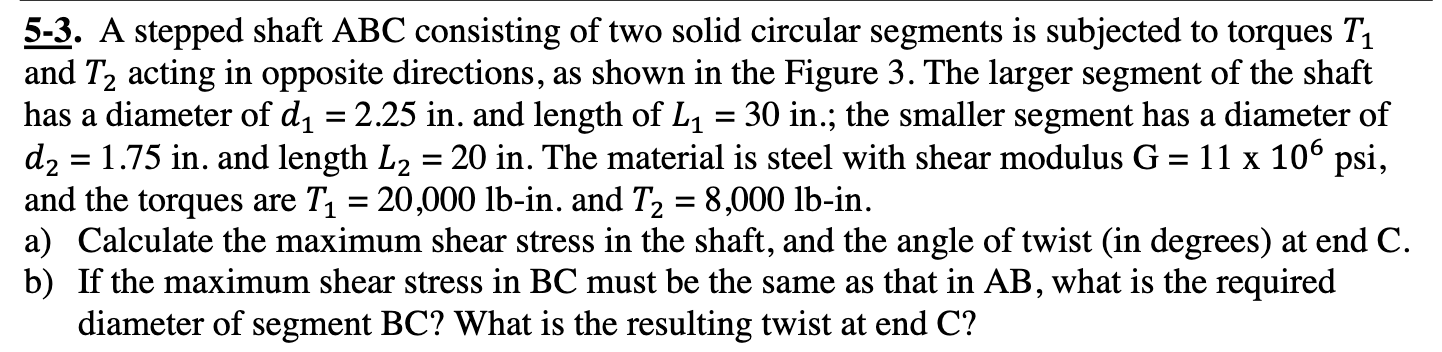 5-3. ﻿A stepped shaft ABC consisting of ﻿two solid | Chegg.com