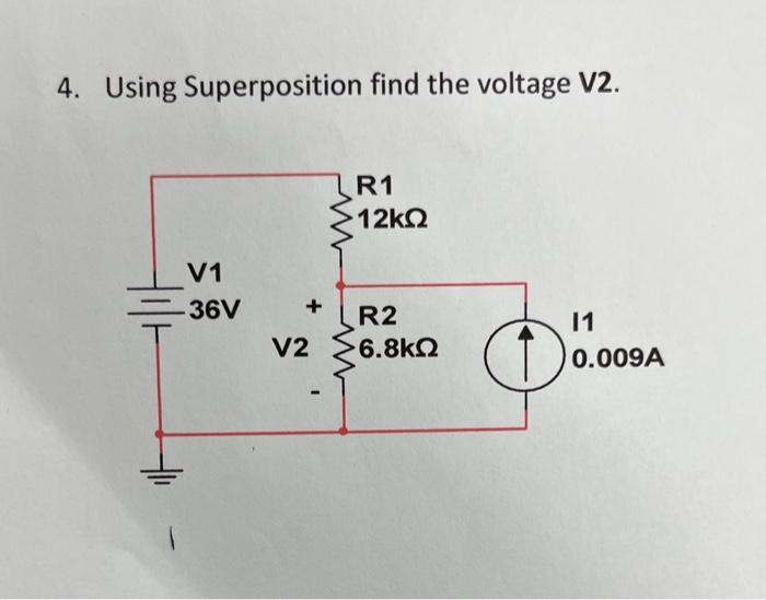 Solved 4. Using Superposition find the voltage V2. | Chegg.com