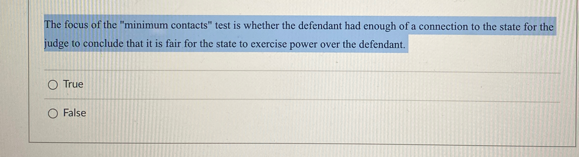 Solved The focus of the "minimum contacts" test is whether | Chegg.com