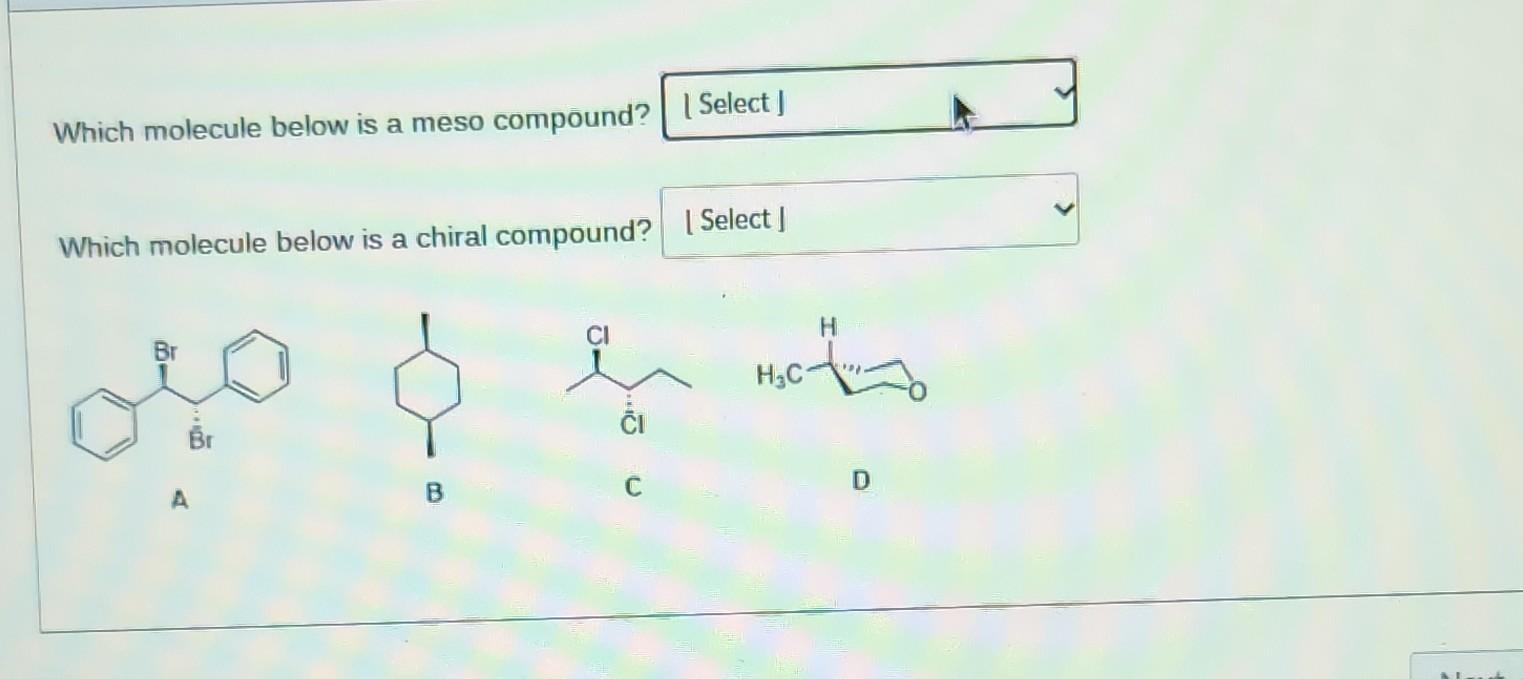 Solved Which molecule below is a meso compound? Which | Chegg.com