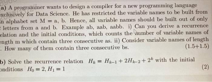 Solved a) A programmer wants to design a compiler for a new | Chegg.com