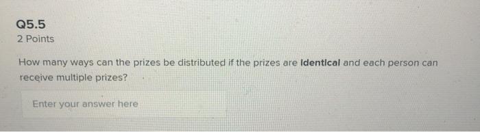 Solved Q5 Handing Out Prizes 10 Points 30 prizes are to be | Chegg.com