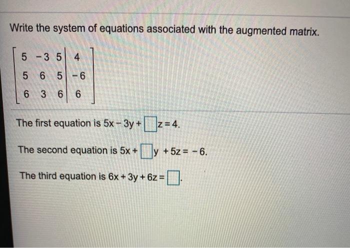 Solved Write The System Of Equations Associated With The
