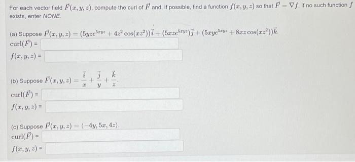 Solved For each vector field F(x,y,z), compute the curl of F | Chegg.com