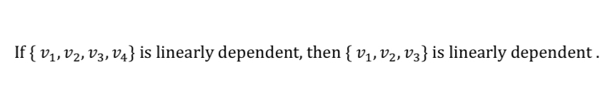 Solved If {v1,v2,v3,v4} ﻿is linearly dependent, then | Chegg.com