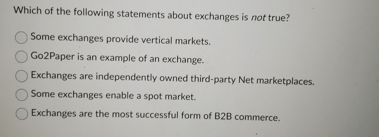 Solved Which of the following statements about exchanges is | Chegg.com