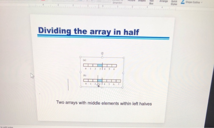 Solved Box Dividing the array in half Two arrays with middle | Chegg.com