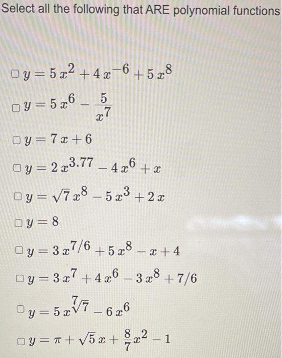 Solved Select all the following that ARE polynomial | Chegg.com