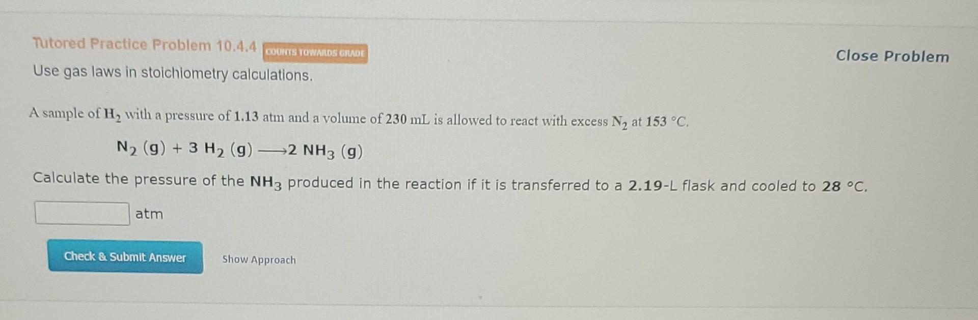 Solved Tutored Practice Problem 10 4 4 Close Prob Use Gas