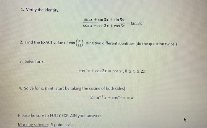 Solved 1. Verify the identity. sin x + sin 3x + sin 5x cOS X | Chegg.com