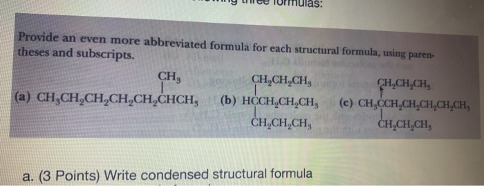 Solved i need help with A.) for condensed formula! i did it | Chegg.com