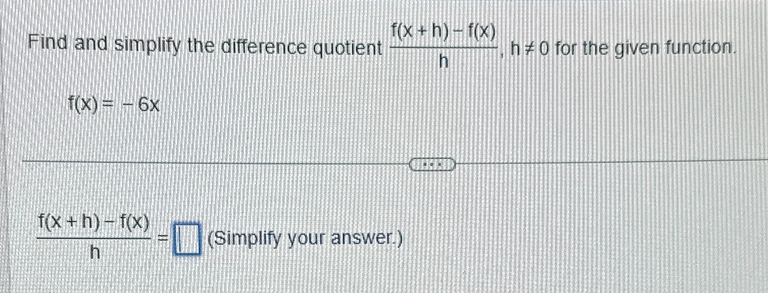 Solved Find and simplify the difference quotient | Chegg.com