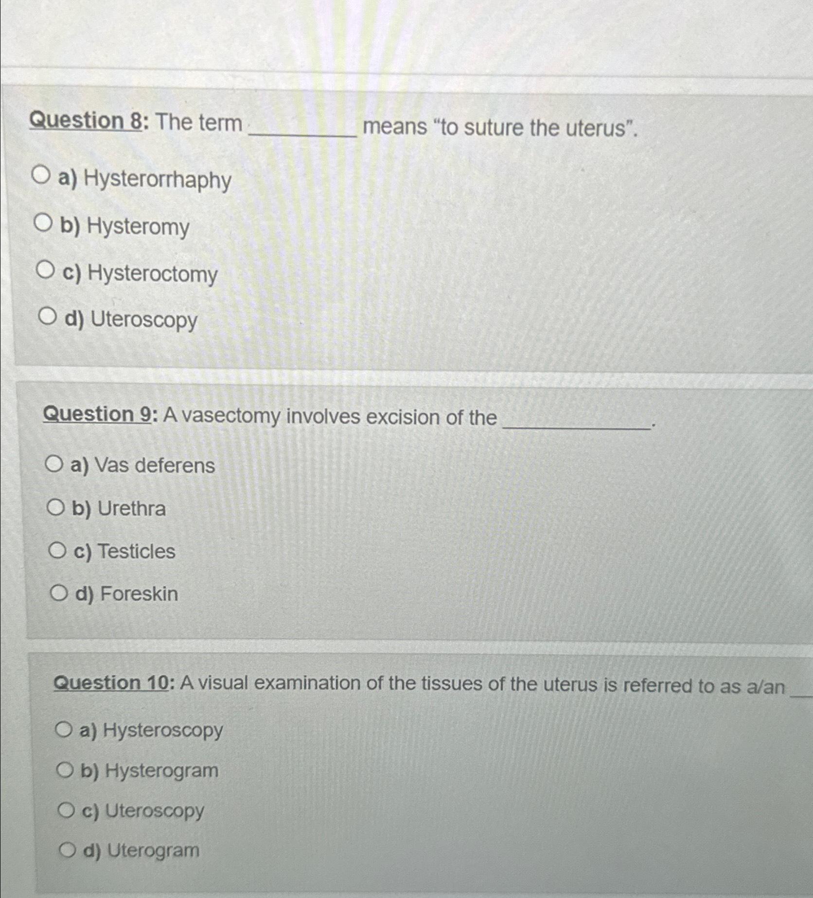 Question 8: The term means "to suture the uterus".a) | Chegg.com