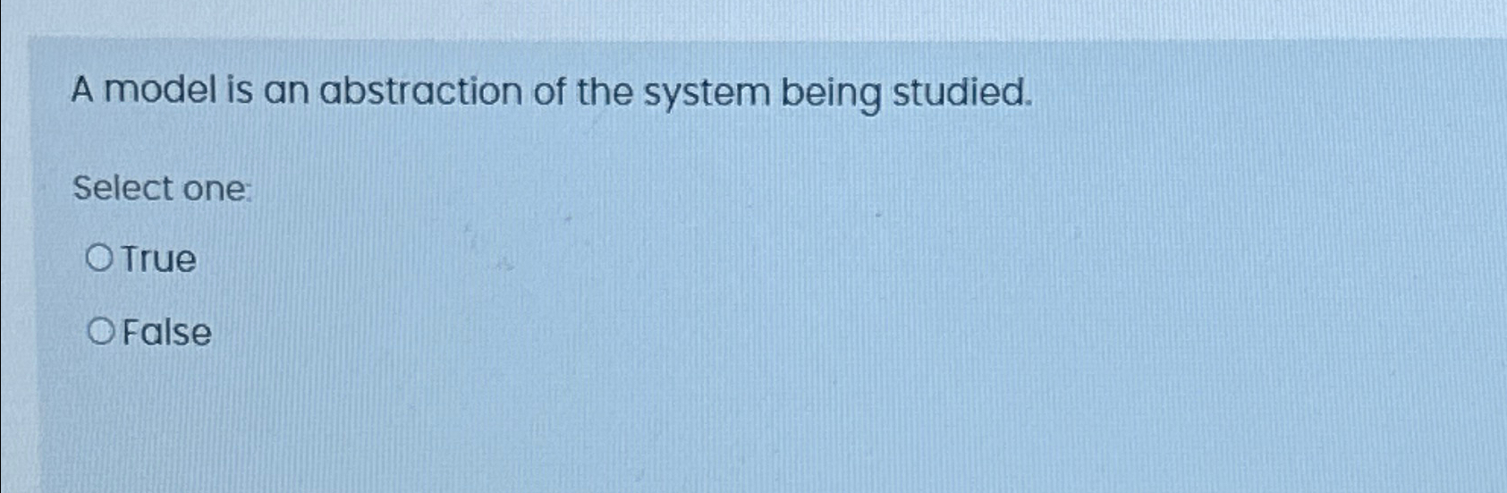 Solved A model is an abstraction of the system being | Chegg.com