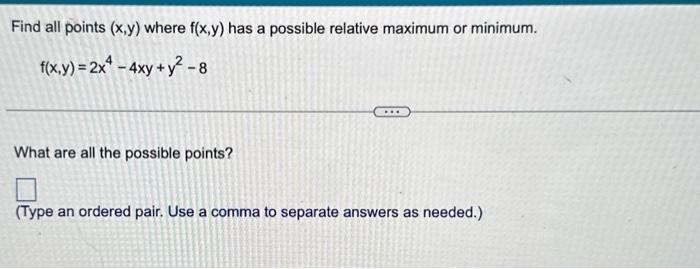 Solved Find all points (x,y) where f(x,y) has a possible | Chegg.com