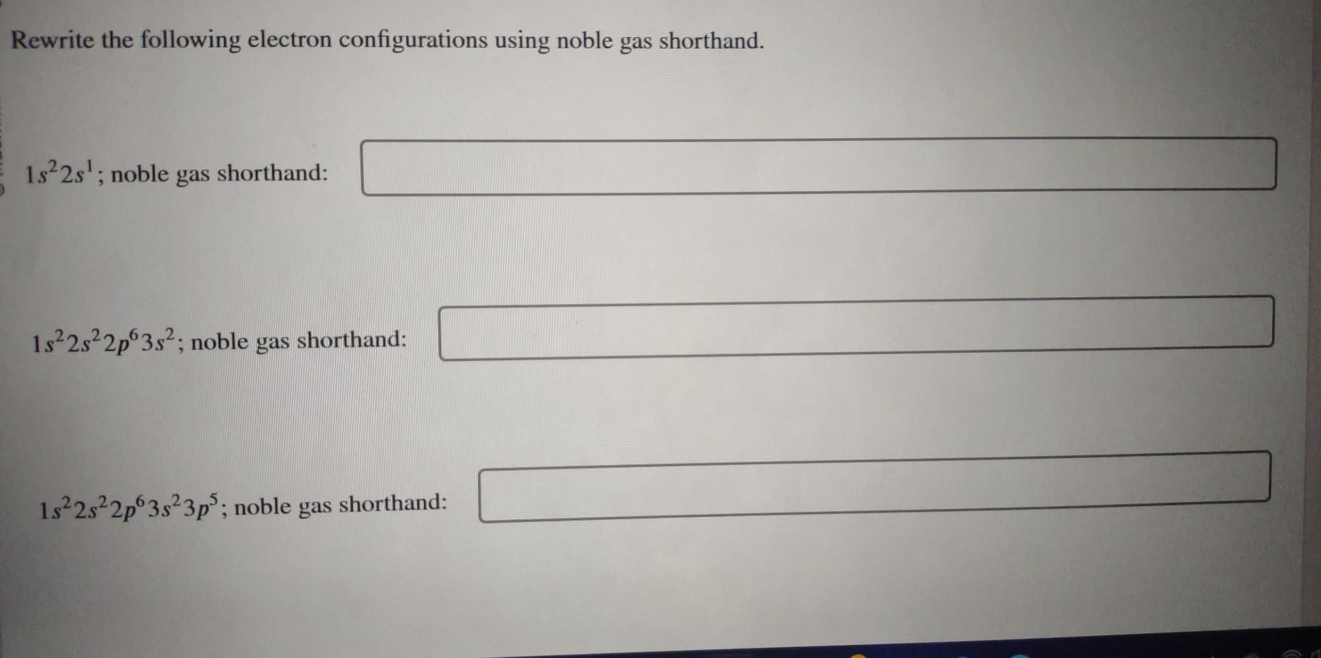 Solved Rewrite the following electron configurations using | Chegg.com