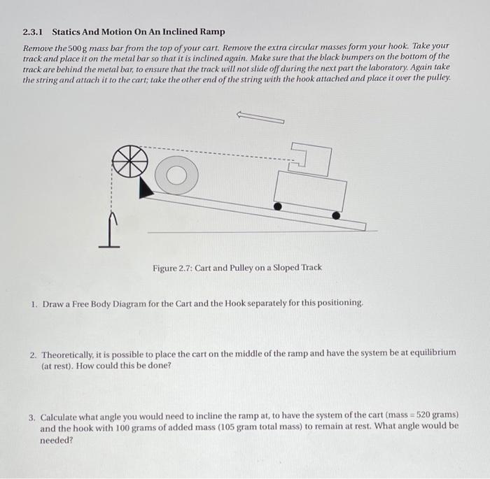 Solved 2.3.1 Statics And Motion On An Inclined Ramp Remove | Chegg.com