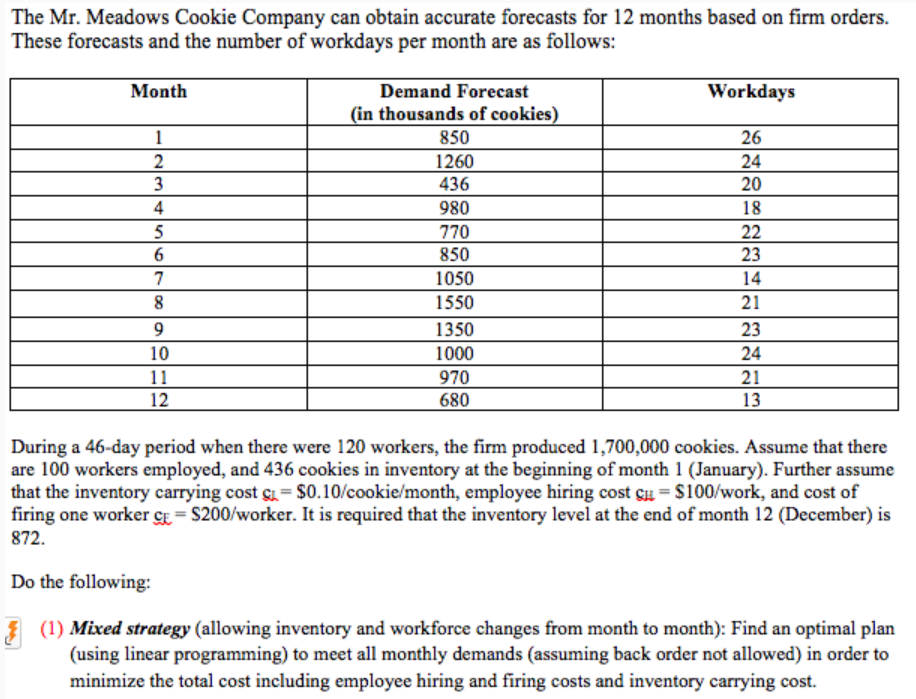 Solved The Mr. ﻿Meadows Cookie Company can obtain accurate | Chegg.com