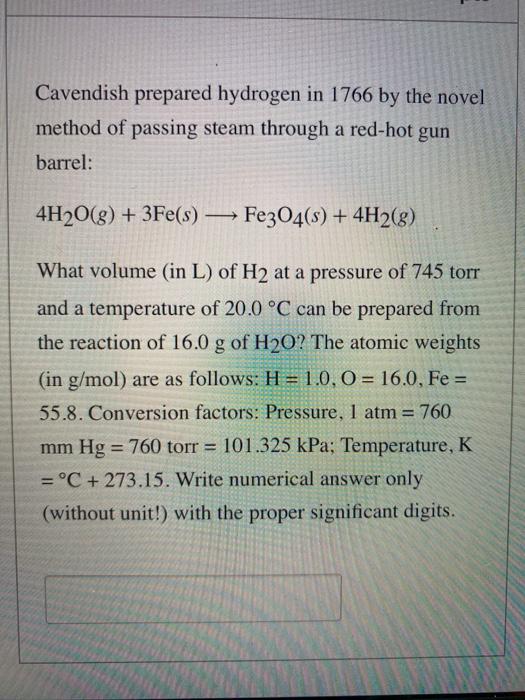 Solved Cavendish prepared hydrogen in 1766 by the novel | Chegg.com